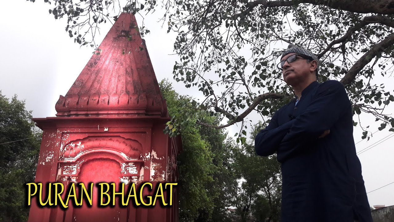 Puran Bhagat, 2000 yrs old story, Prince of Sialkot, Mystery behind ...