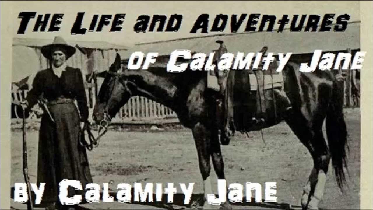 Life & Adventures of Calamity Jane - FULL AudioBook - Western History ...