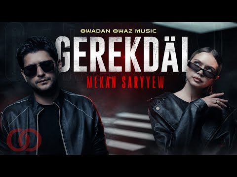 MEKAN SARYYEW - GEREKDAL (OFFİCİAL TURKMEN KLİP 2026