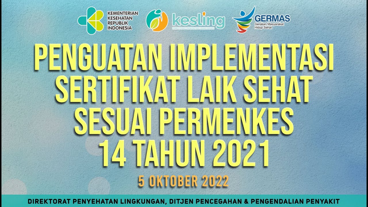 [05-10-2022] Penguatan Implementasi Sertifikat Laik Sehat (SLS) sesuai ...