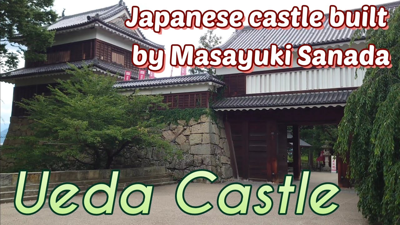 64）Ueda Castle (Japan)The castle of the Sanada clan, who defeated the ...