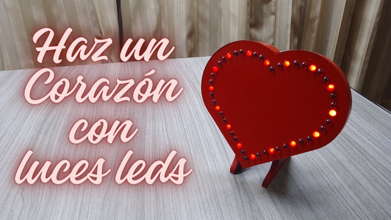 Como HACER CORAZON con LEDS (PARTE 2) - YouTube