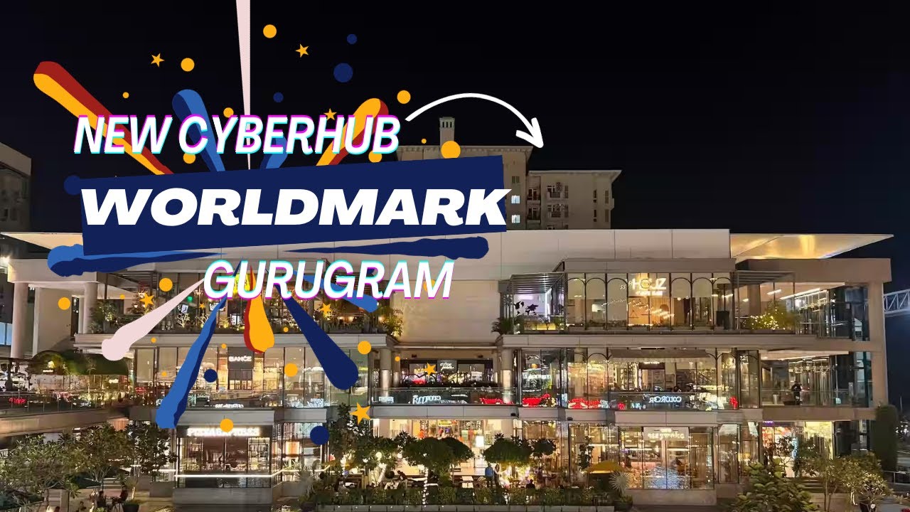 WorldMark, Gurugram | Explore With Parul - YouTube