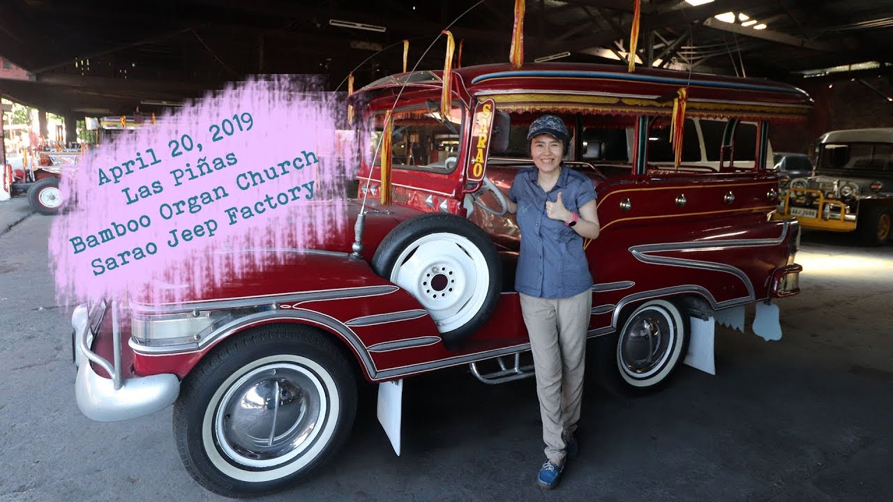 Bamboo Organ Church and Sarao Jeepney Factory, Las Piñas, Philippines ...