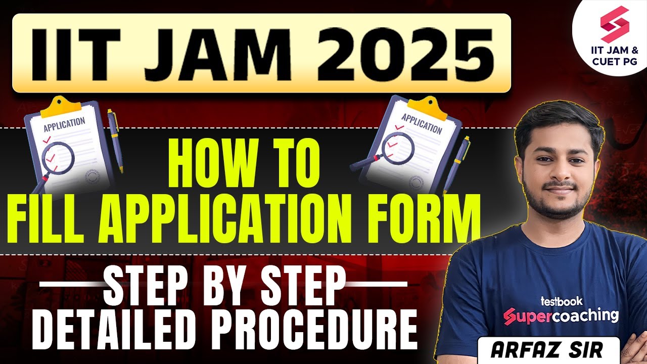 IIT JAM 2025 | How To Fill IIT JAM Application Form | Step By Step ...
