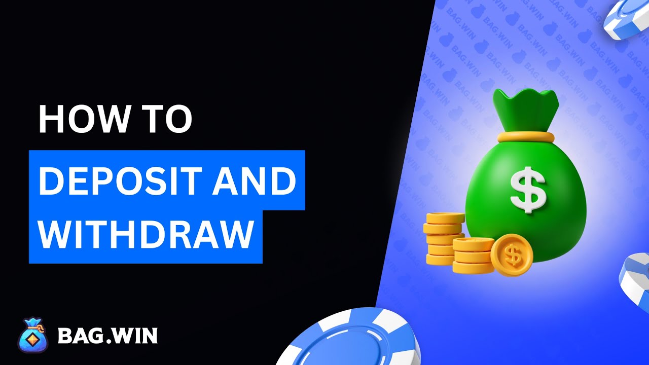 How to Deposit and Withdraw on Bag.win - YouTube