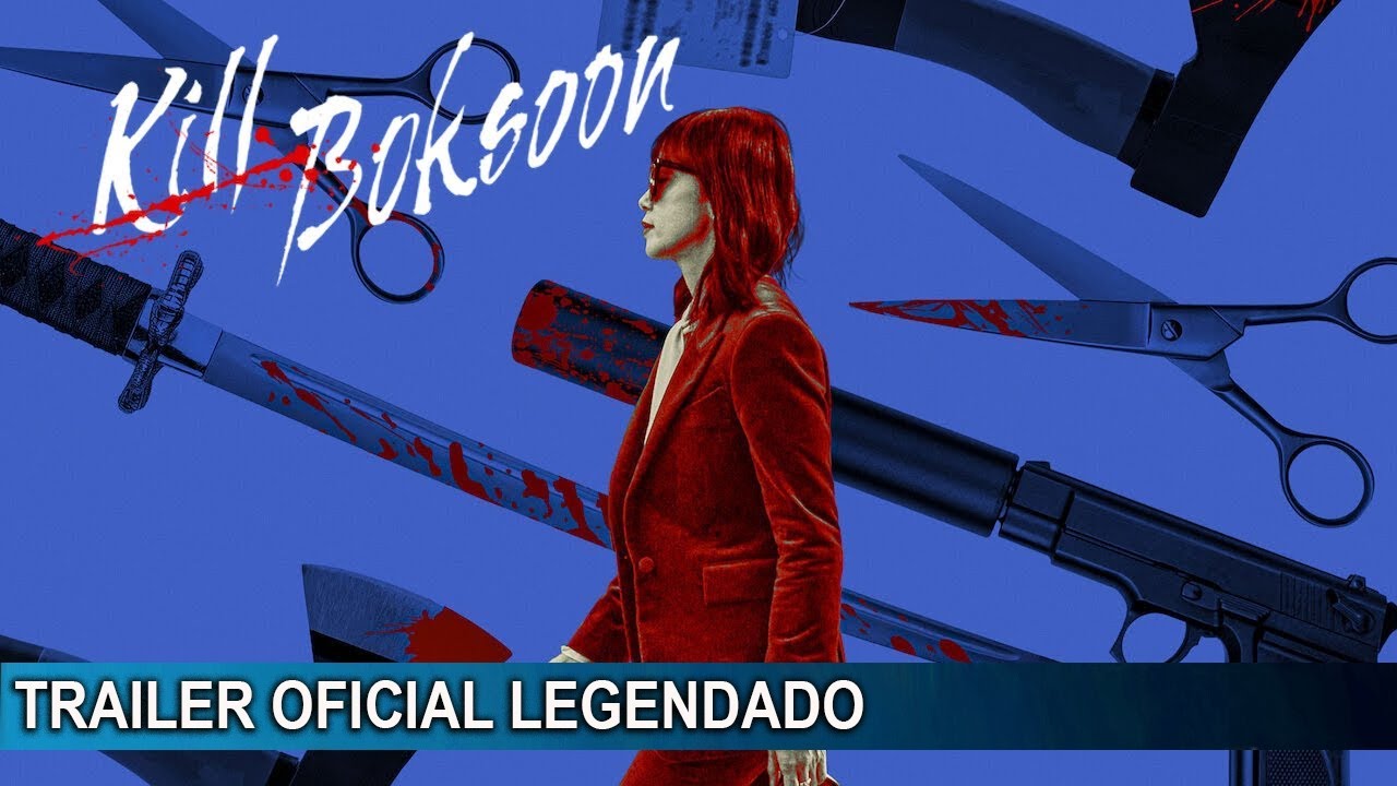Kill Boksoon 2023 Trailer Oficial Legendado - YouTube