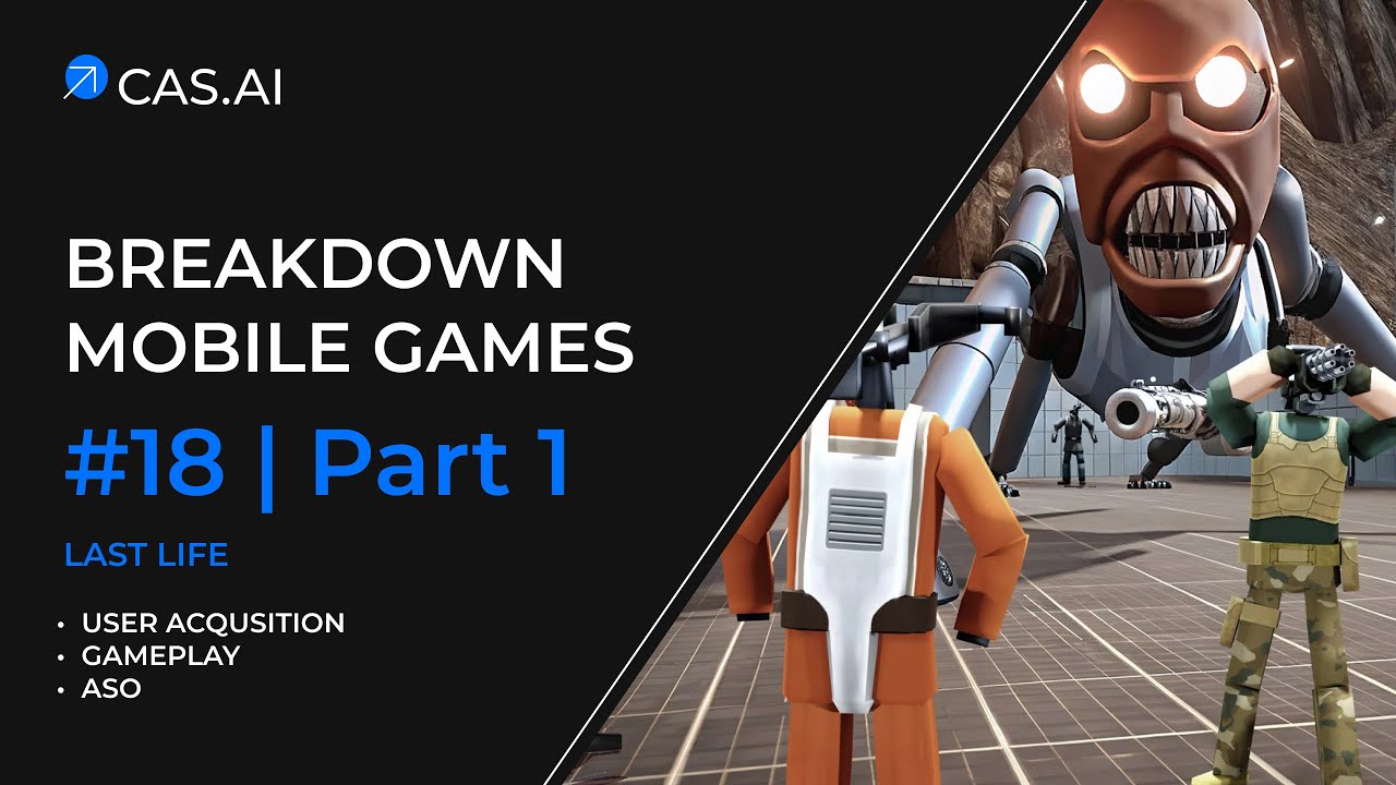 Mobile Games Breakdown #18: Last Life | ASO | User Acquisition ...