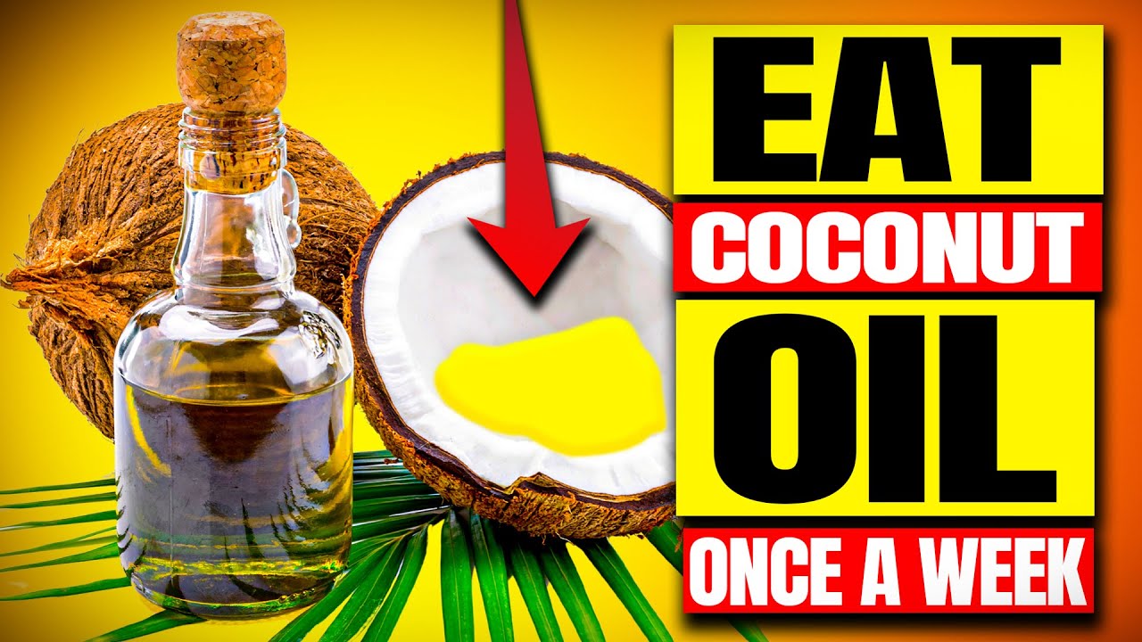 Eating Coconut Oil Every Day For A Week Will Do This To Your Body - YouTube