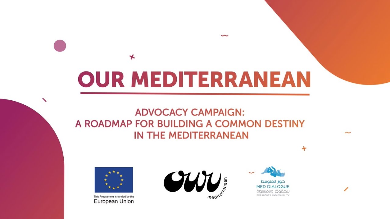 Our Mediterranean campaign - A roadmap for building a common destiny in ...