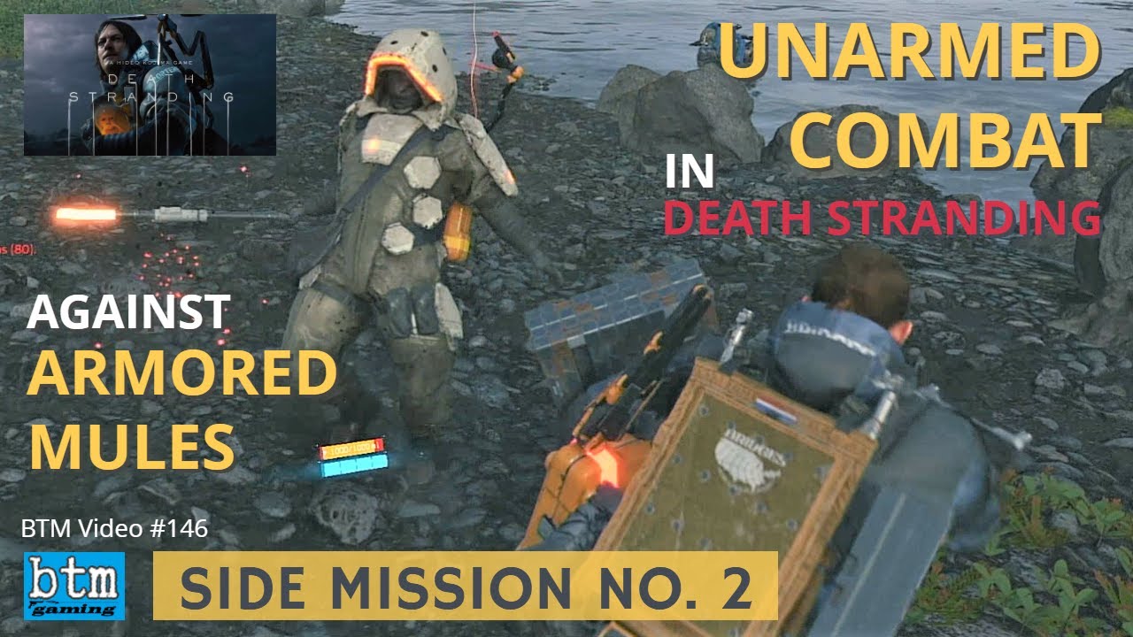 Unarmed Combat Against Armored MULE in Death Stranding – Side Mission 2 ...