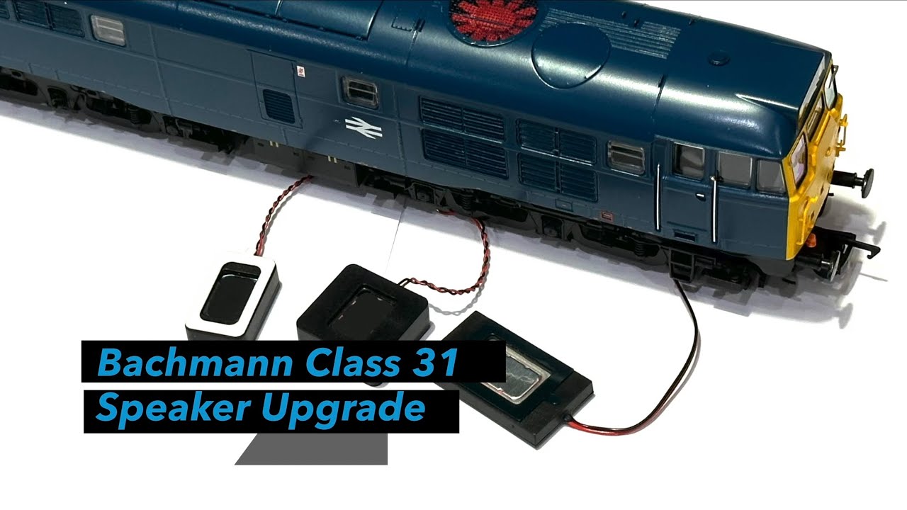 New Bachmann Class 31 ‘Deluxe’ Sound Demo And Speaker Upgrade - YouTube