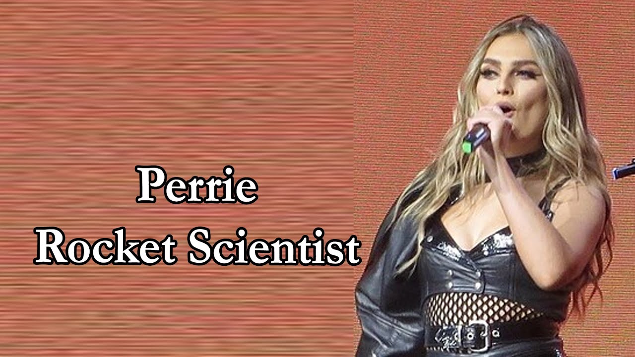 Perrie - Rocket Scientist Lyrics - YouTube