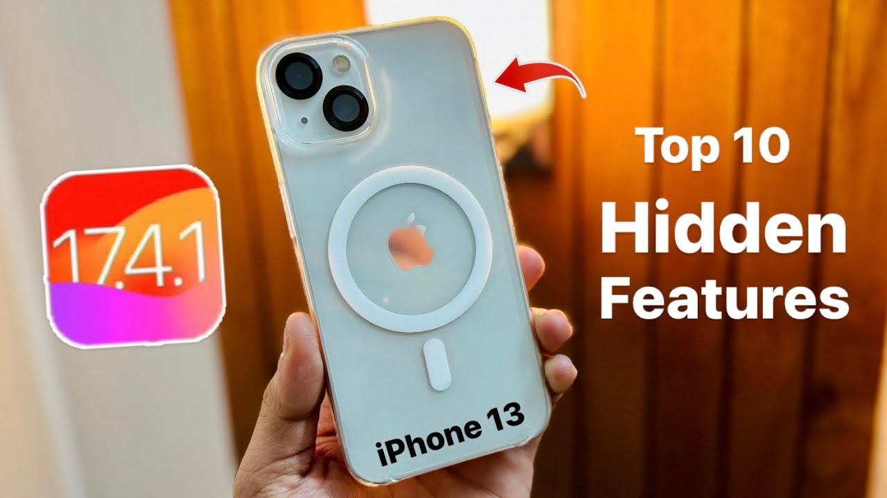 iOS 17.4.1 Top 10 Hidden Features & Tricks on iPhone 13 - YouTube