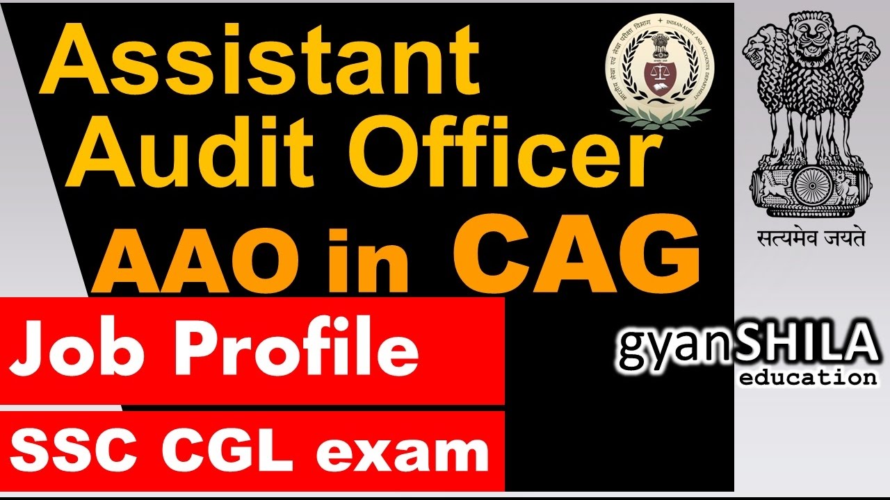 Assistant Audit Officer in CAG | Eligibility Details| Job Profile|SSC ...