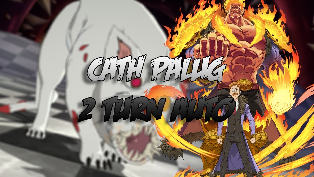 Cath Palug Extreme 2 Turn Auto with Humans | 7DS: Grand Cross - YouTube