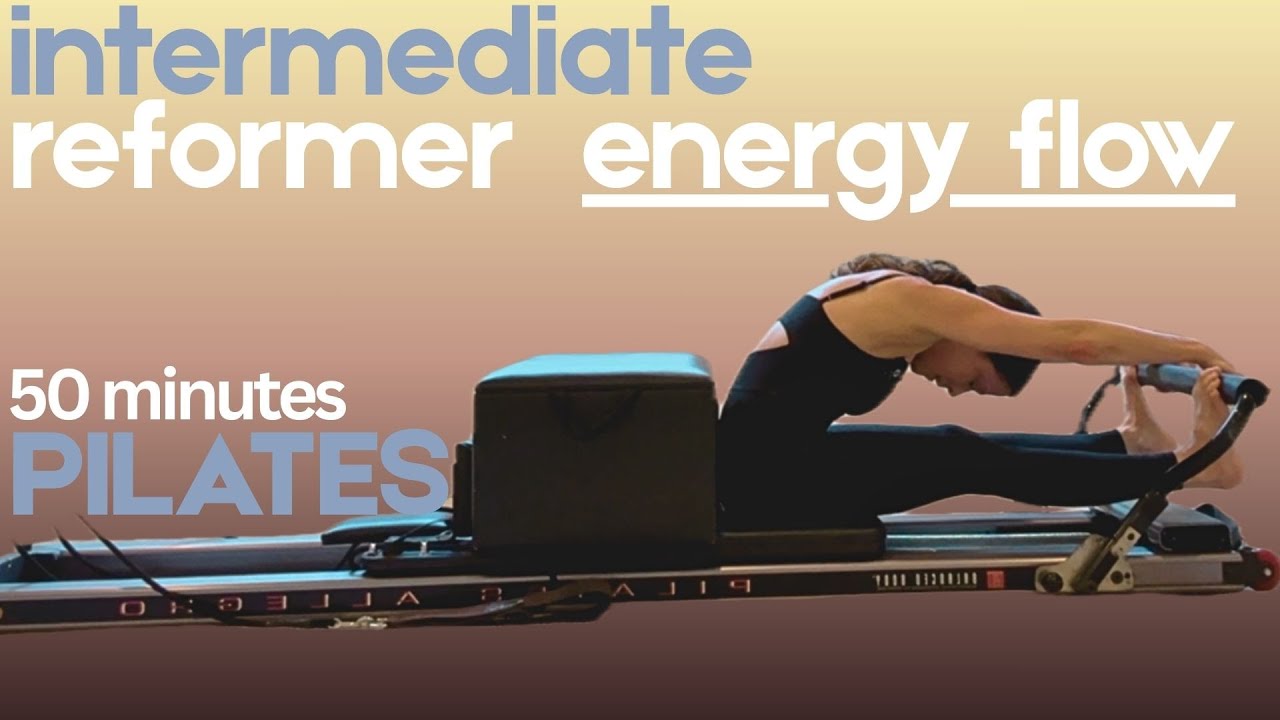 Intermediate Pilates Reformer Workout | Energy Flow - YouTube