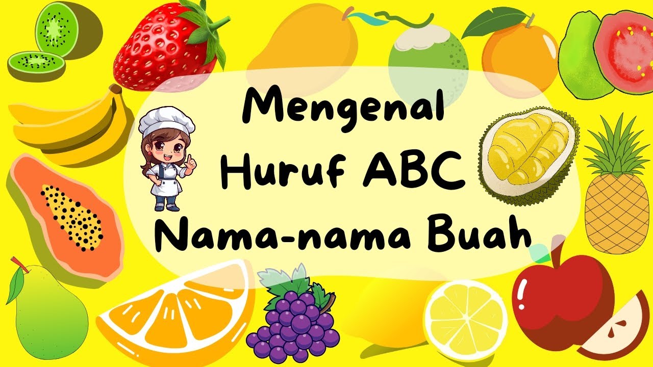 Mengenal Huruf Alfabet A -Z | Nama Buah-buahan - YouTube