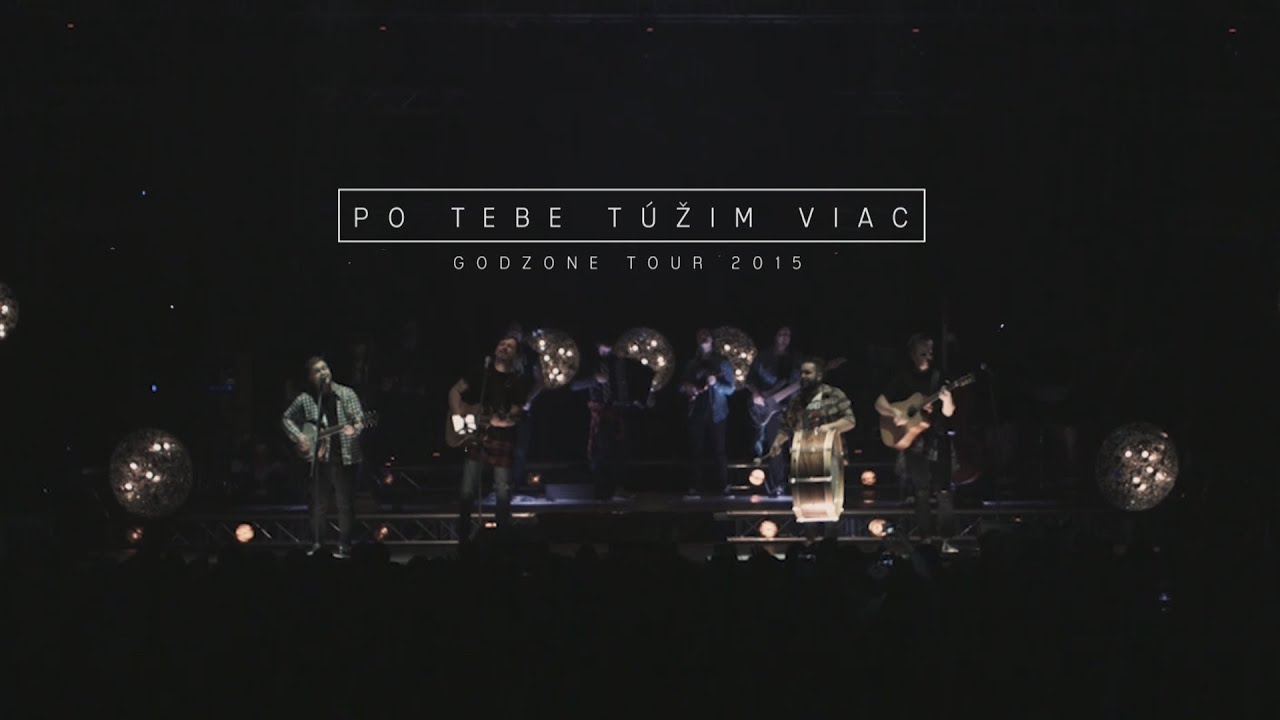 Godzone Tour 2015 // GodKnows // Po Tebe túžim viac // Official Video ...