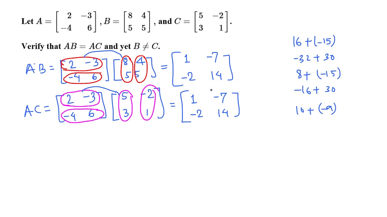 Linear Algebra Matrix Product AB AC But B C Are Not Equal YouTube