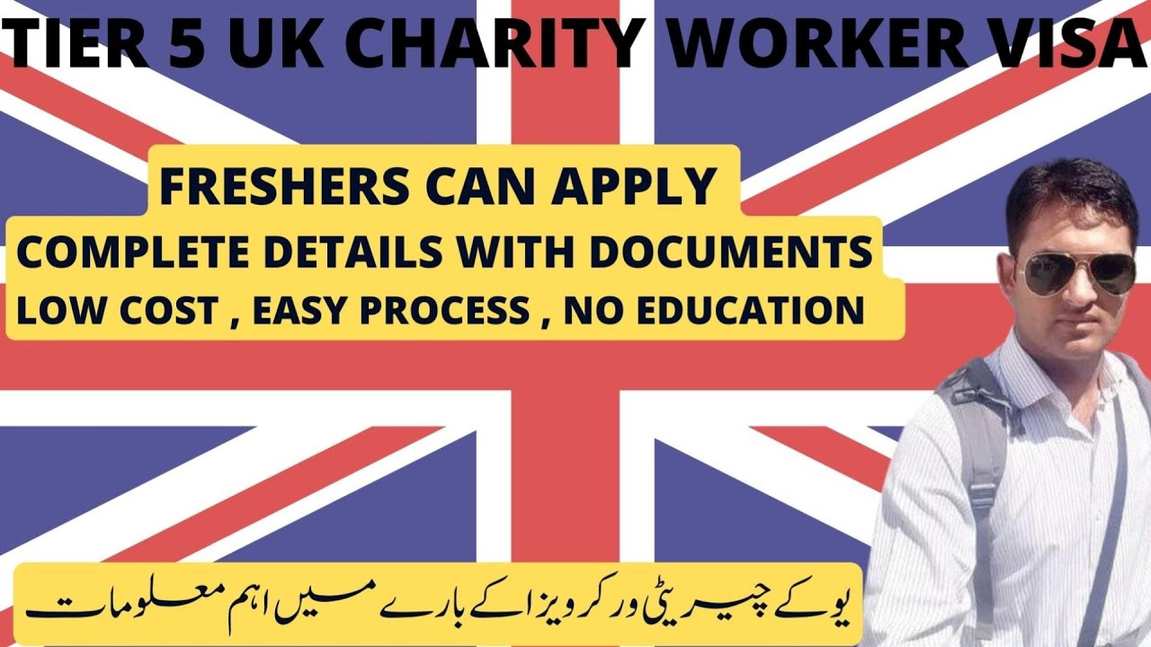 HOW TO APPLY TIER 5 CHARITY WORKER VISA UK !! Free Accommodation, No ...