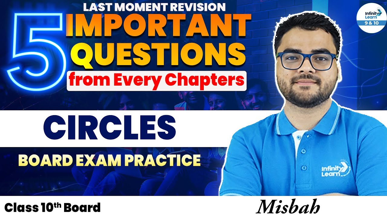 5 Most Important Questions on Circles | CBSE Class 10 Maths | Practice ...