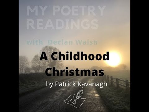 A Christmas Childhood - by Patrick Kavanagh - YouTube