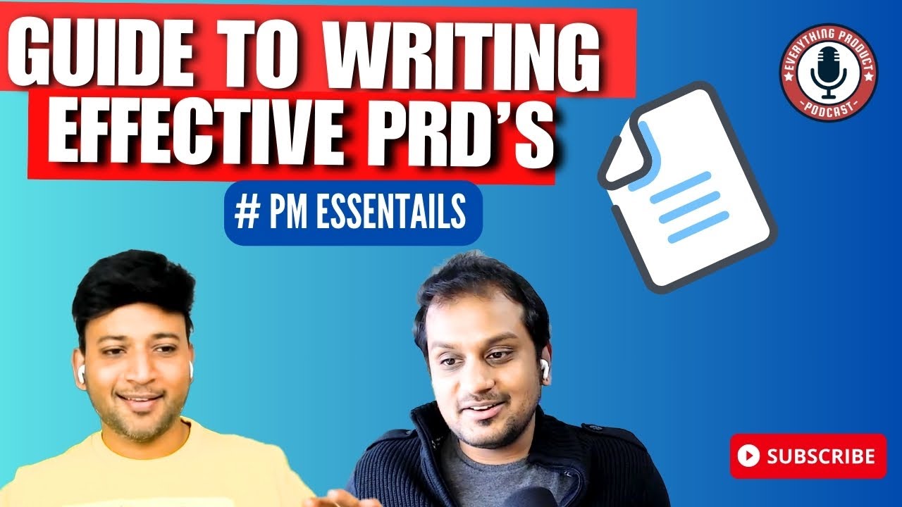 E77 - Guide to Writing Effective PRDs | PM Essentials | Product Manager ...