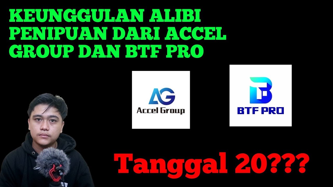 Accel Group Dan BTF Pro sedang tidak bisa WD tapi gak sesuai 8 keunggulannya.. tanggal 20 Bisa ...