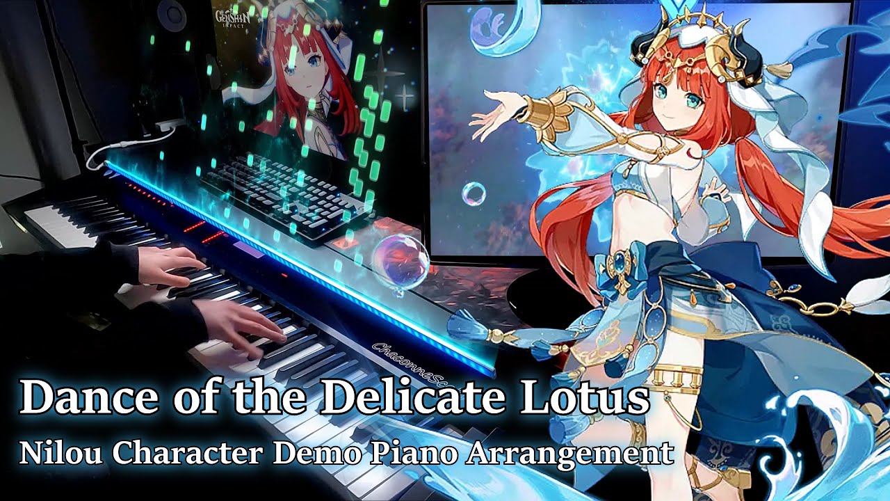 Nilou: Lotus of Haftkarsvar/Genshin Impact Character Demo Advanced Piano Arrangement Chords ...