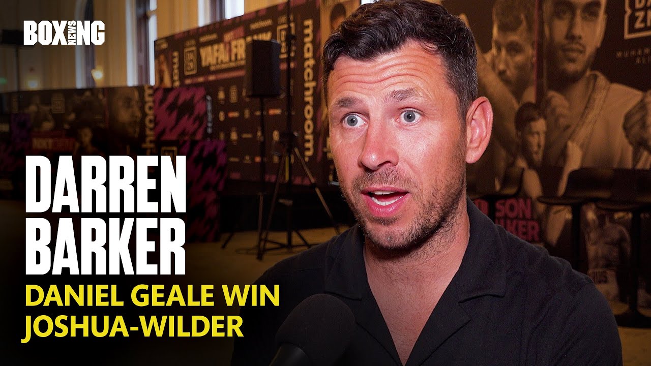 Darren Barker In-Depth: Joshua-Wilder, PED's In Boxing & Geale Win ...