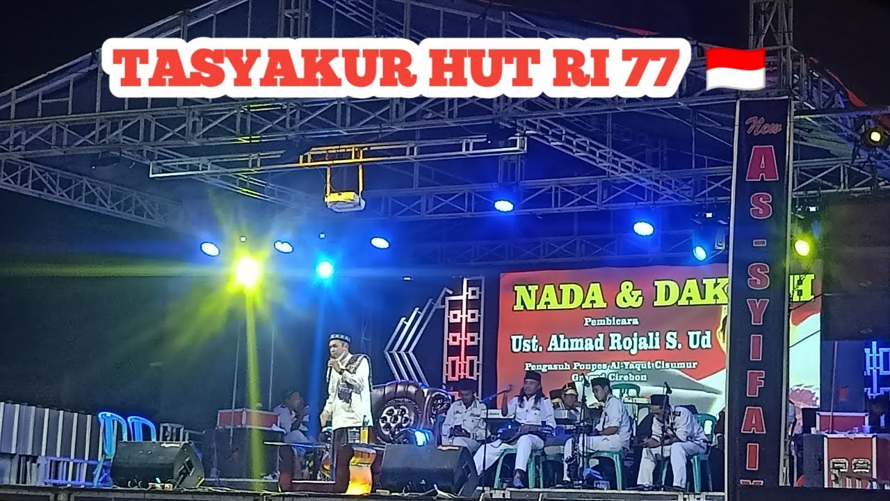 TASYAKUR HUT RI 77 - NADA DAN DAKWAH AS-SYIFAIYAH [Ust. AHMAD ROJALI S ...