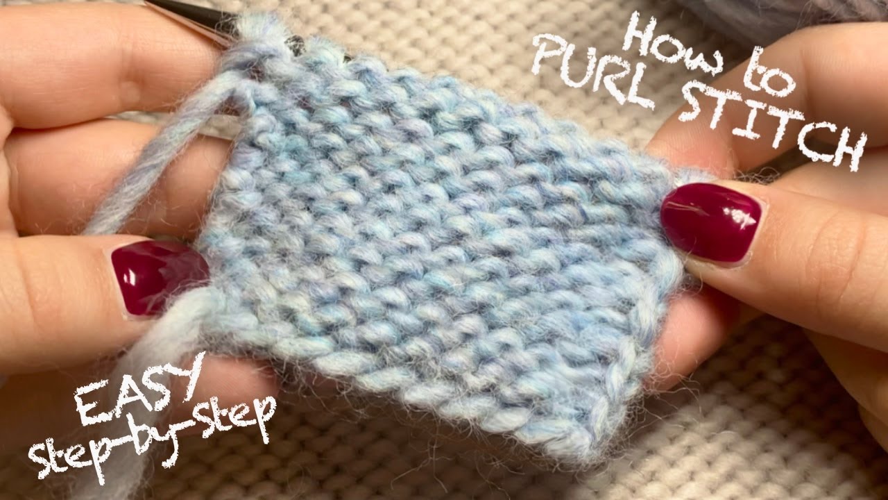 How To Knit PURL STITCH for Beginnners - YouTube