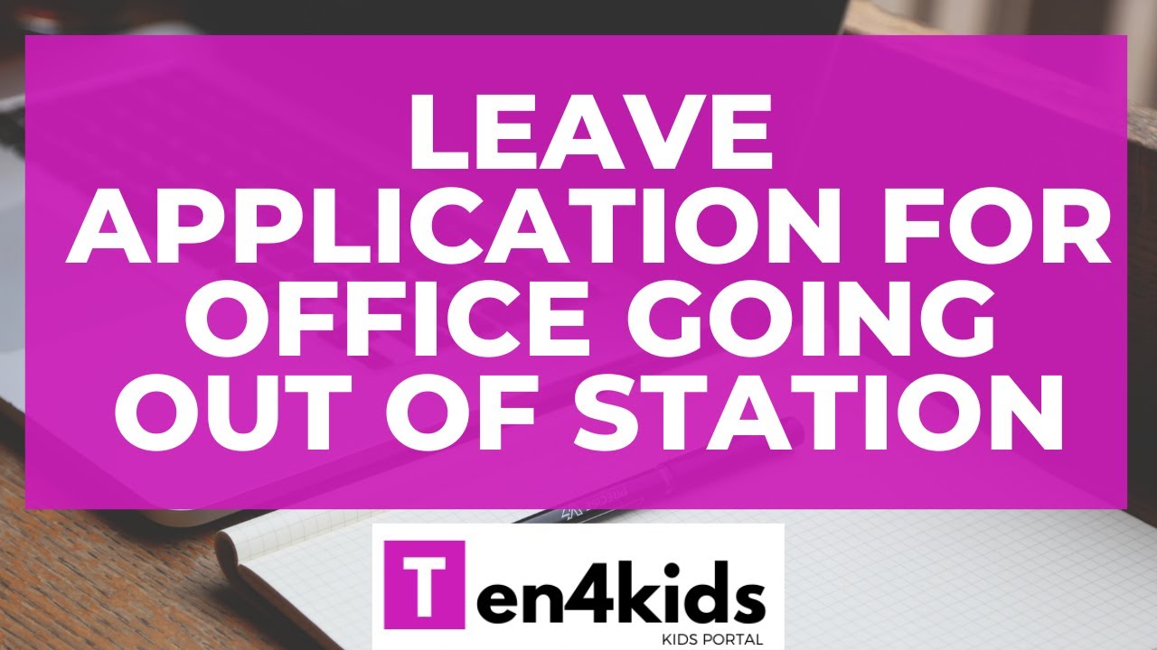 Leave Application for Office Going Out of Station - YouTube
