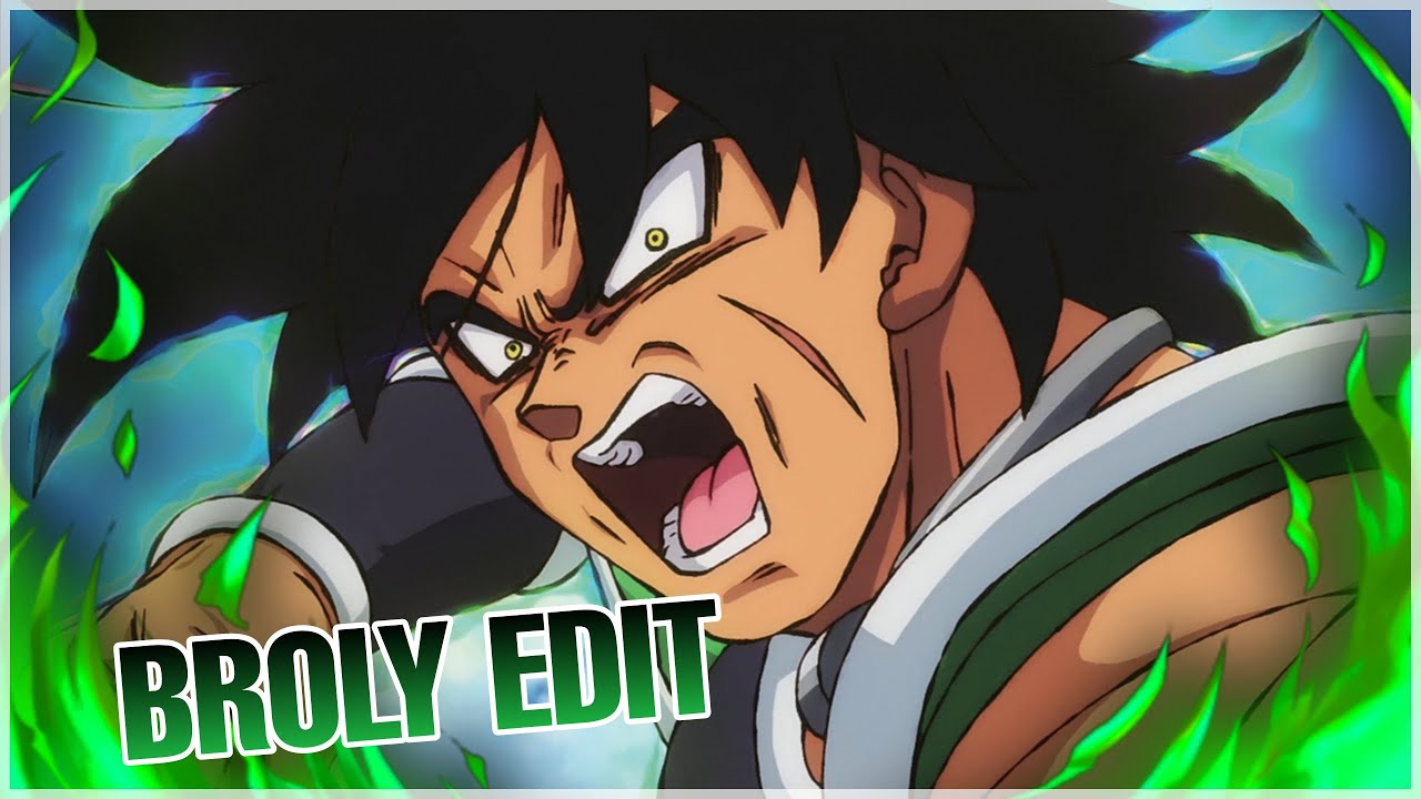 Broly - Still be Friends [EDIT/AMV] - YouTube
