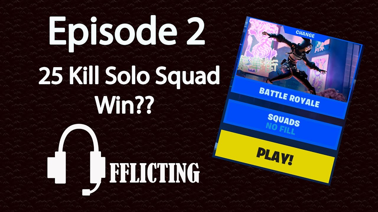 20+ Kill Solo Squad Win???? - YouTube