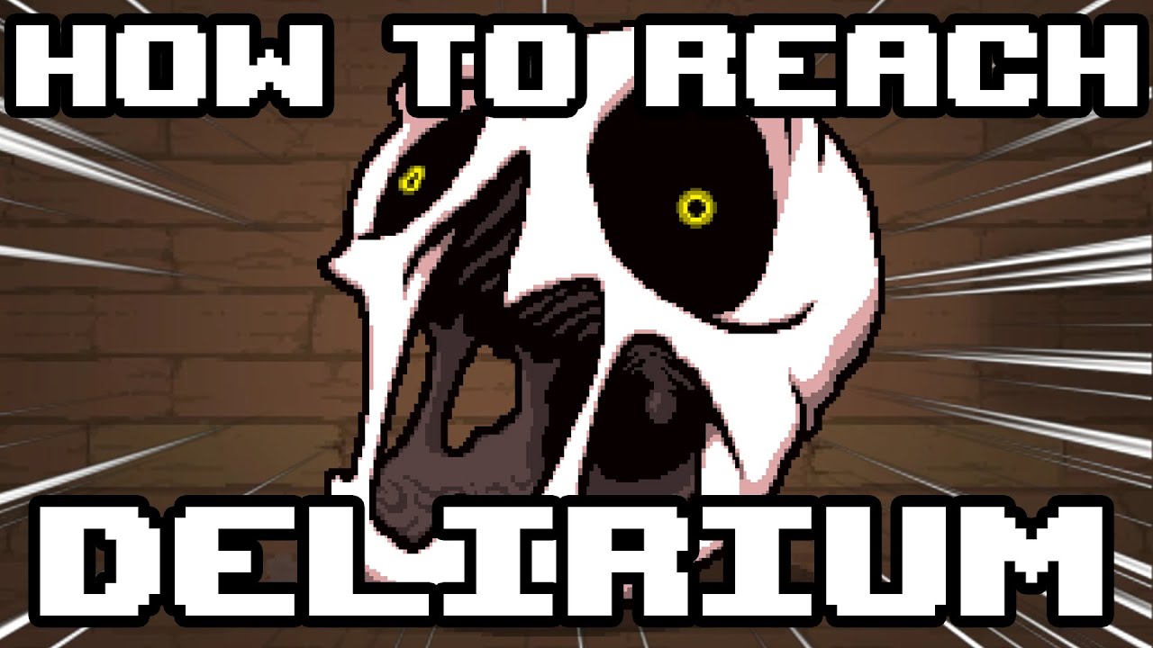 How To Reach DELIRIUM In The Binding of Isaac! - YouTube
