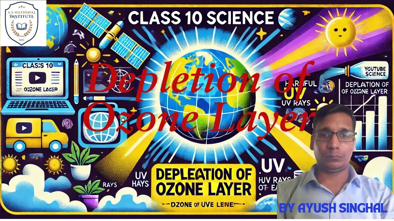 Depletion of ozone layer || Class-10 || ओजोन परत का क्षय कारण और प्रभाव ...
