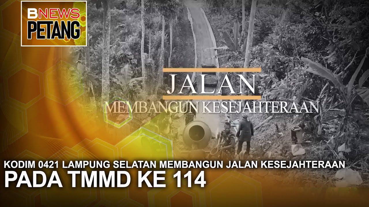 KODIM 0421 LAMPUNG SELATAN MEMBANGUN JALAN PADA TMMD KE 114 - YouTube