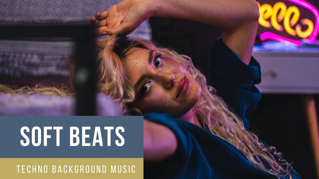 Soft Beats Background Music - Techno - YouTube