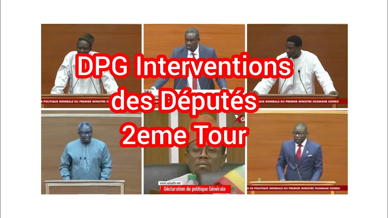DPG - 2eme Tour Intervention Des Députés 🇸🇳🇸🇳 - YouTube