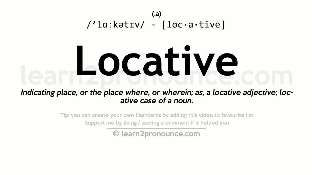 Pronunciation of Locative | Definition of Locative - YouTube