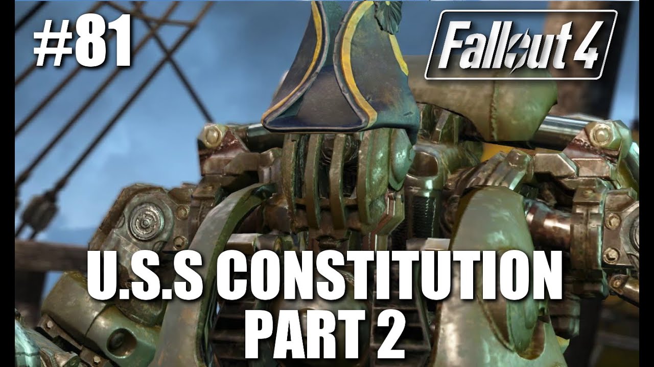 Fallout 4: Walkthrough Part 81 - USS Constitution Part 2 - YouTube