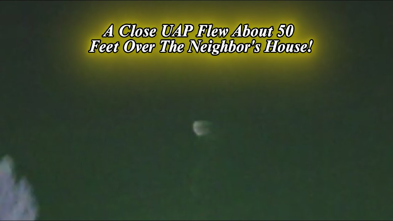 UAP Flies Over Neighbor's House! UAP Flies Over Again! Bright Orb ...
