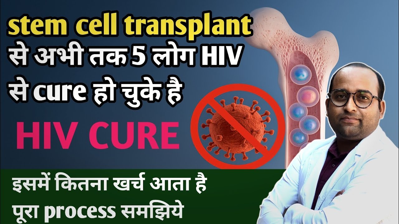 Five people cured from hiv by stem cell transplant:cost of ccr5 delta ...