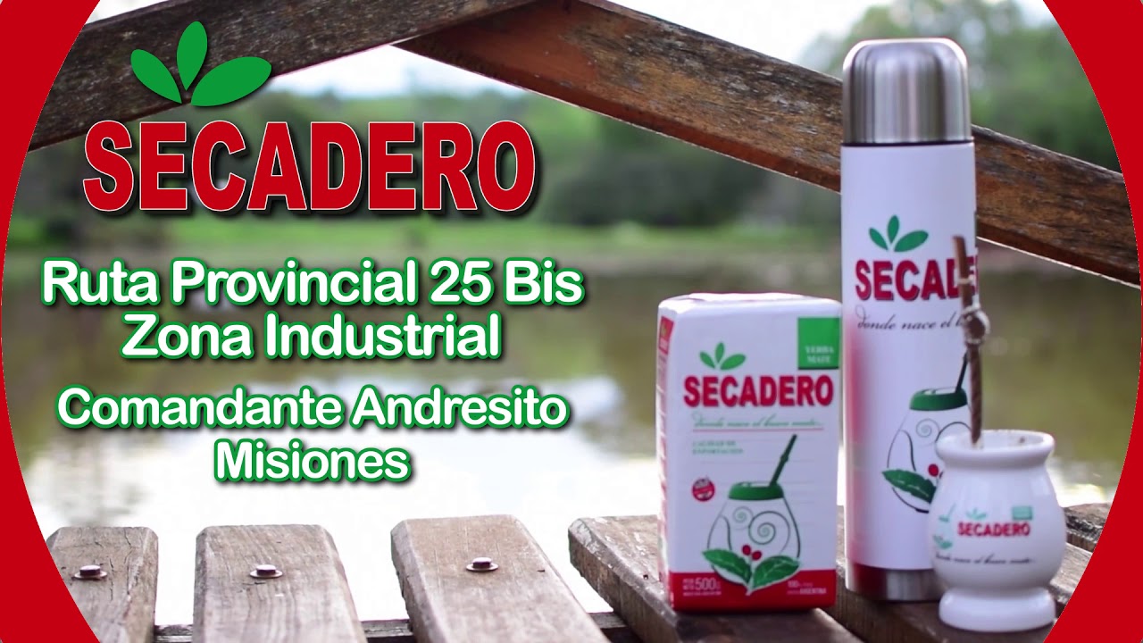 Yerba Mate Secadero "Donde Nace el Buen Mate" - YouTube