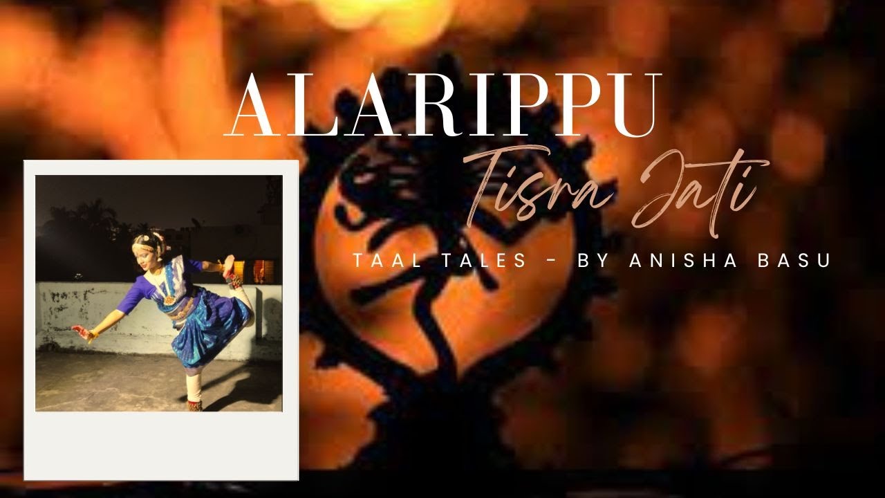 ALARIPPU | TISRA | EKAM | NATTAI | BHARATNATYAM PIECE | TAAL TALES- BY ...