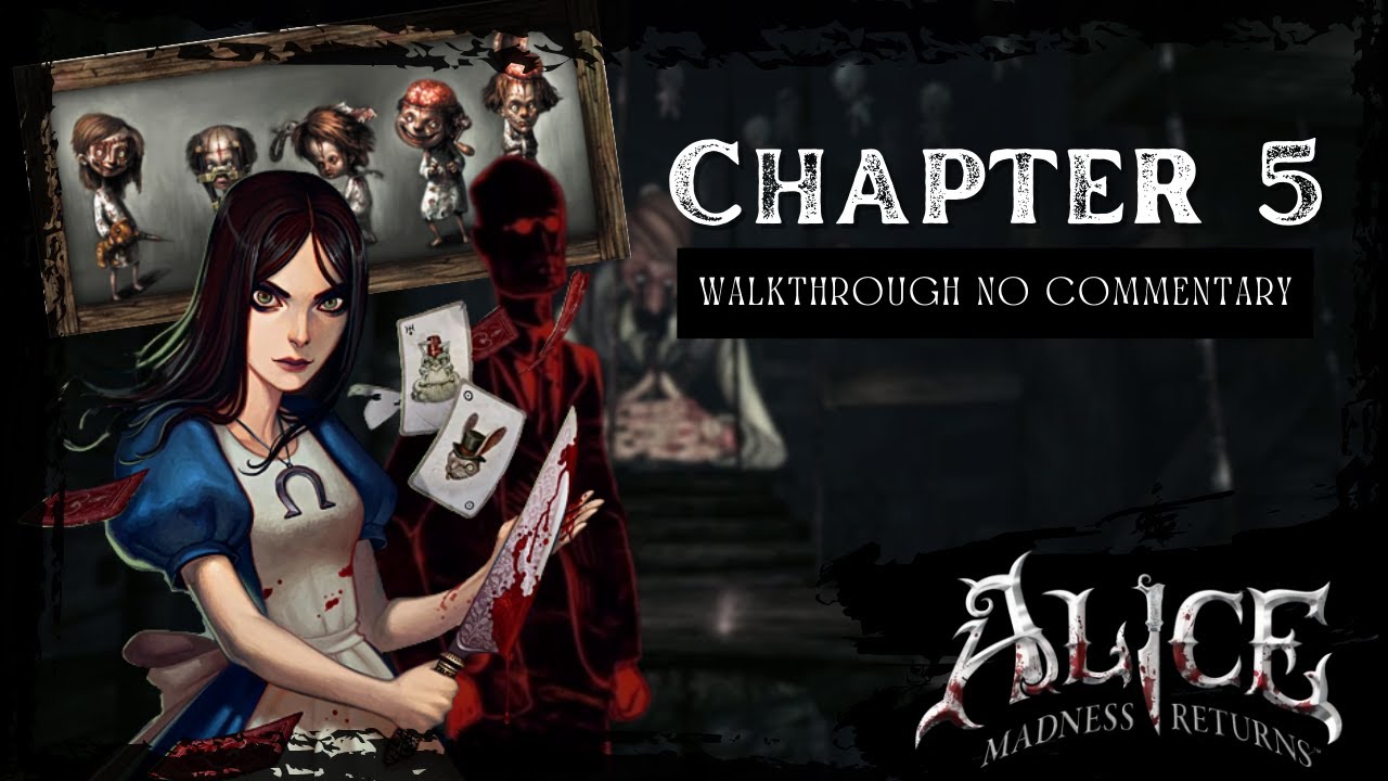 Hide in Plain Sight | Alice Madness Returns | Chapter 5: Dollhouse (All ...