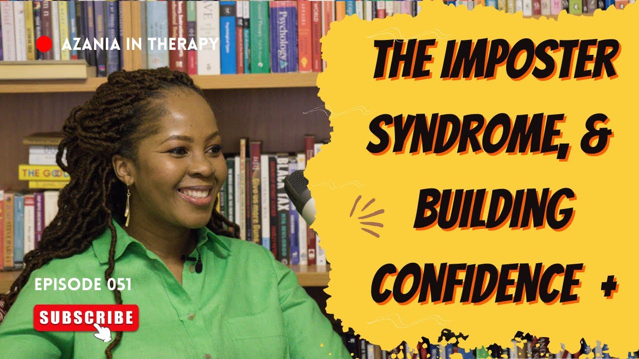 Imposter Syndrome, Building Confidence, Mindsets + More | Mampai Motsau ...