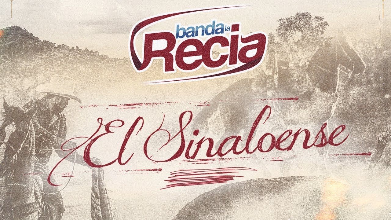Banda La Recia - El Sinaloense (Official Lyrics) - YouTube